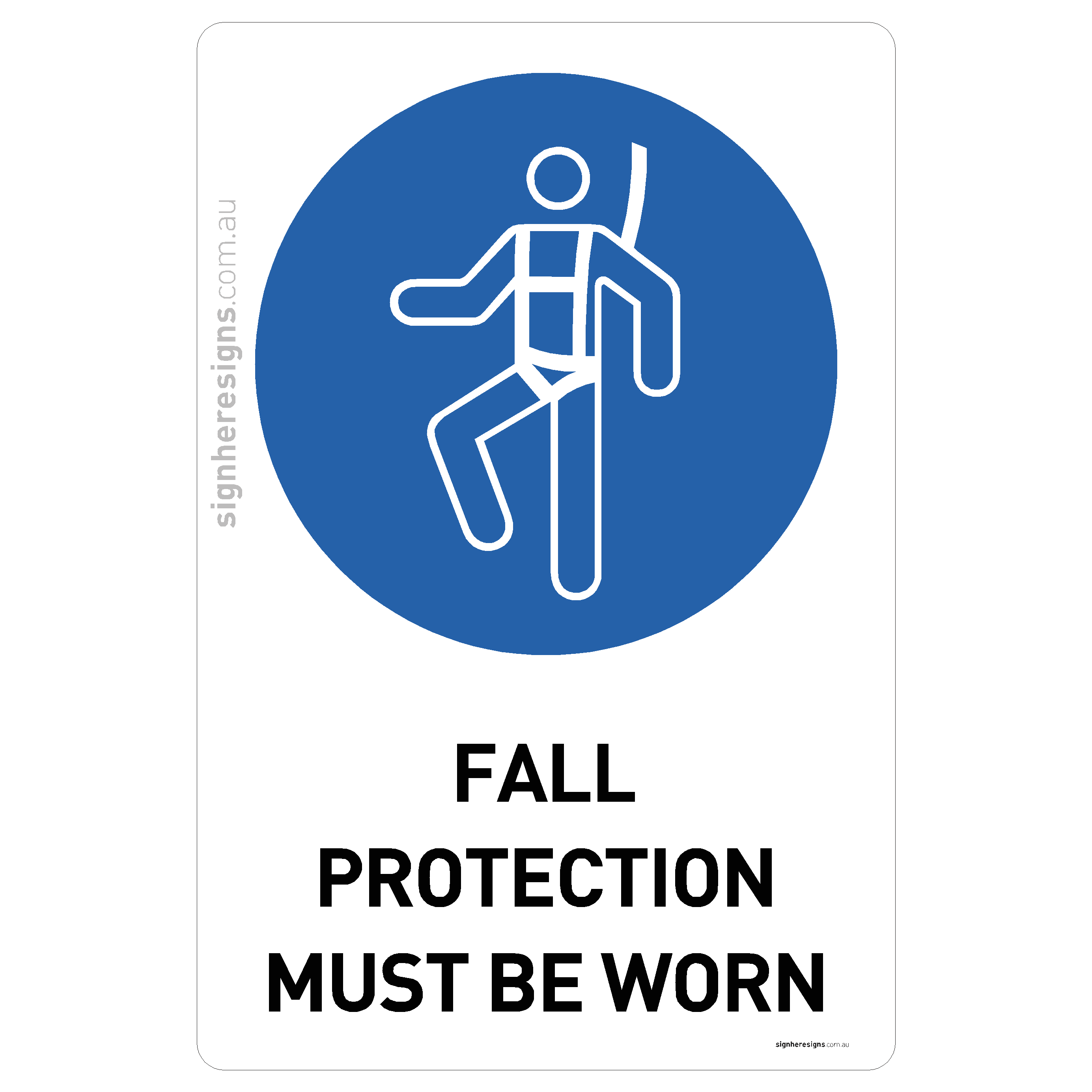 Fall Protection Must Be Worn Sign - Mandatory Safety Sign – Sign Here Signs