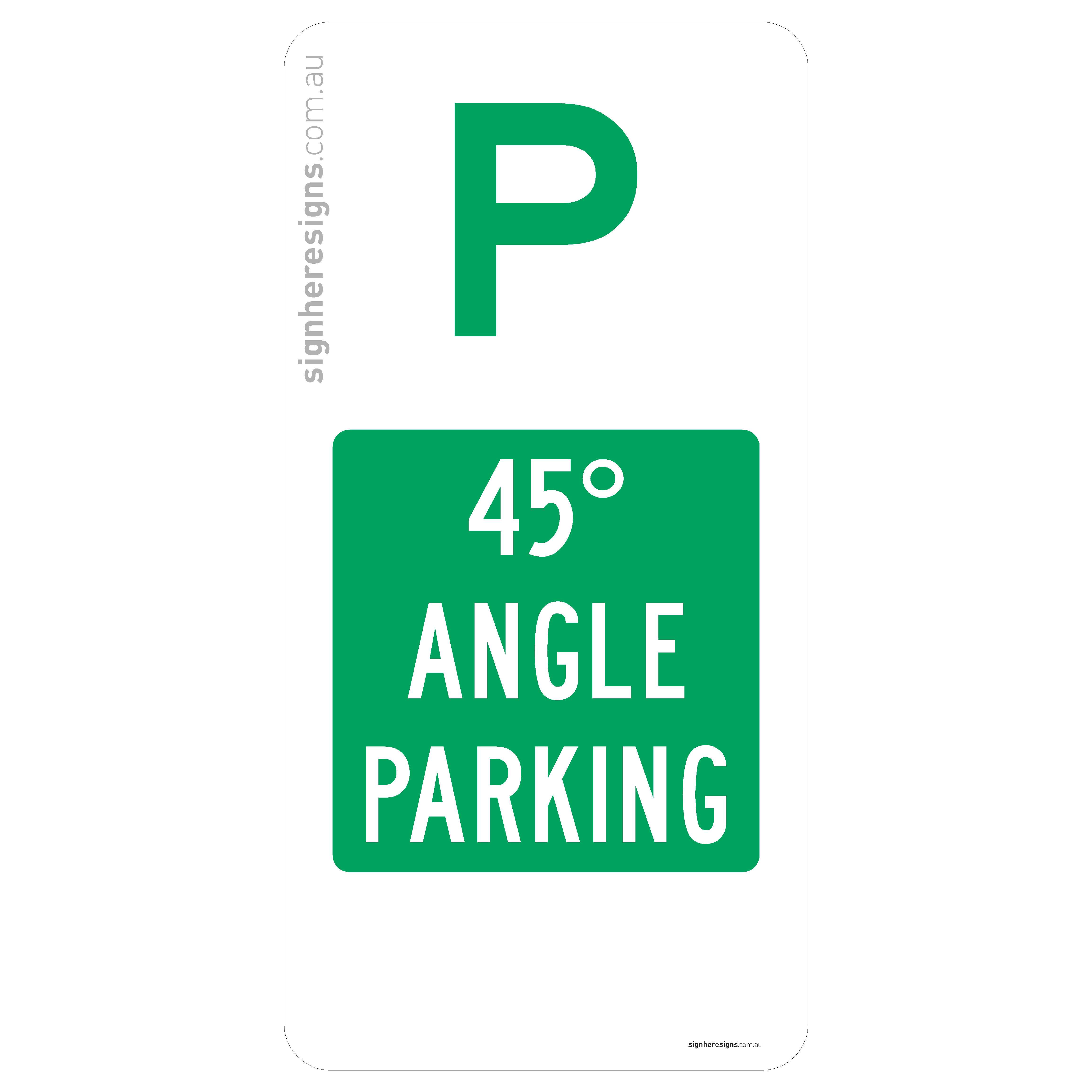 Parking - 45° Angle Parking Sign - Private Property – Sign Here Signs