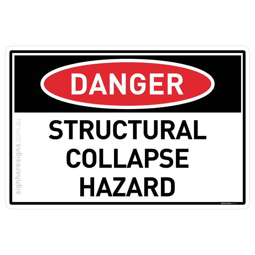 Structural Collapse Hazard – Sign Here Signs