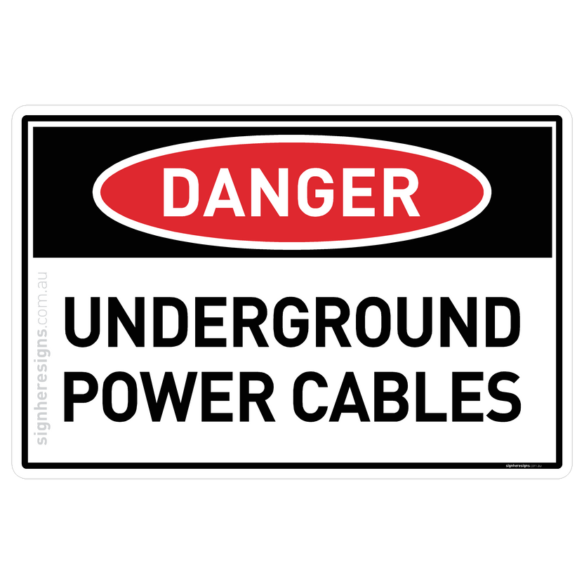 Underground Power Cables Danger Sign | Sign Here Signs