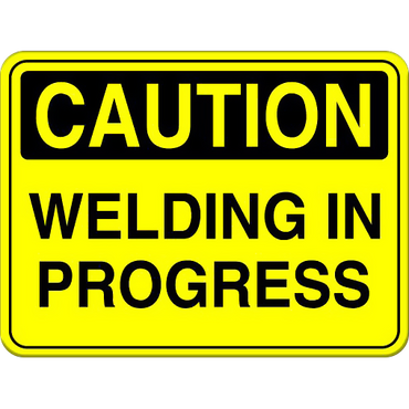Welding In Progress Warning Sign | Sign Here Signs | Buy Now